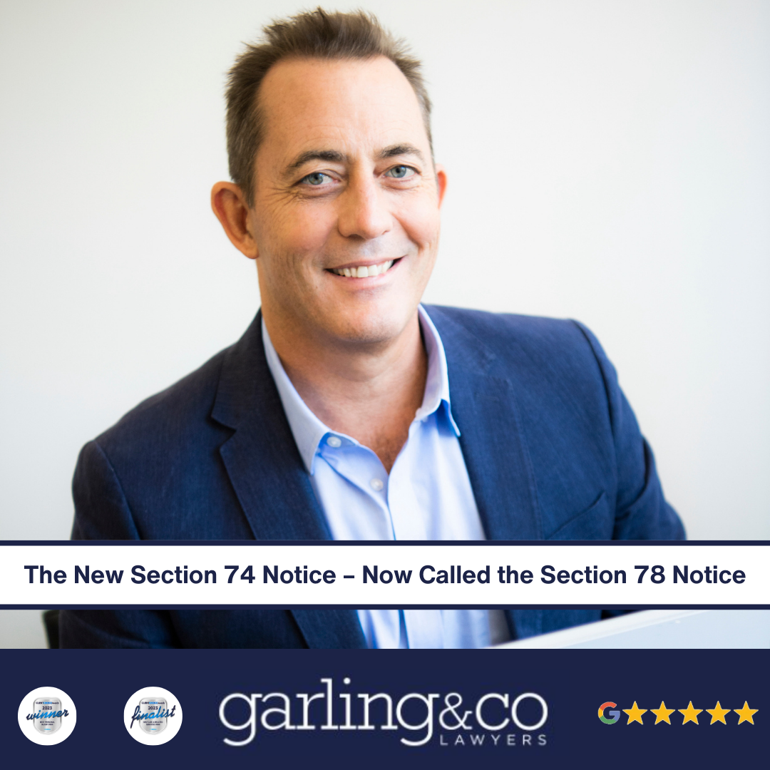 Section 74 Notice to Section 78 Notice | Garling & Co